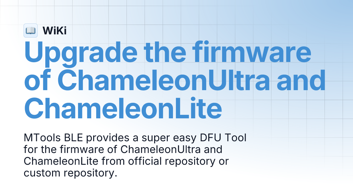Upgrade the firmware of ChameleonUltra and ChameleonLite | WiKi